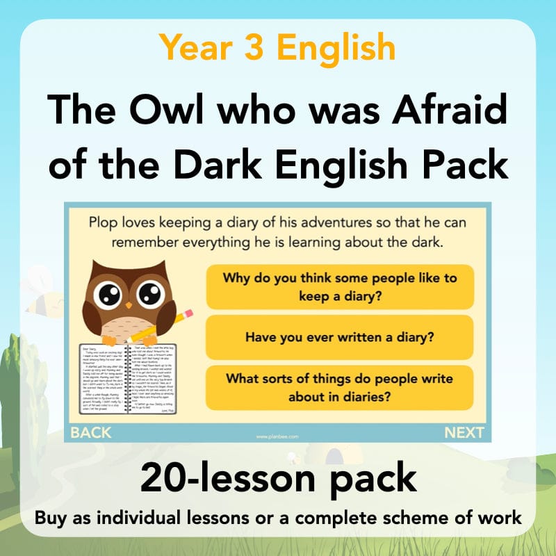 The Owl who was Afraid of the Dark Resources for Year 3 — PlanBee