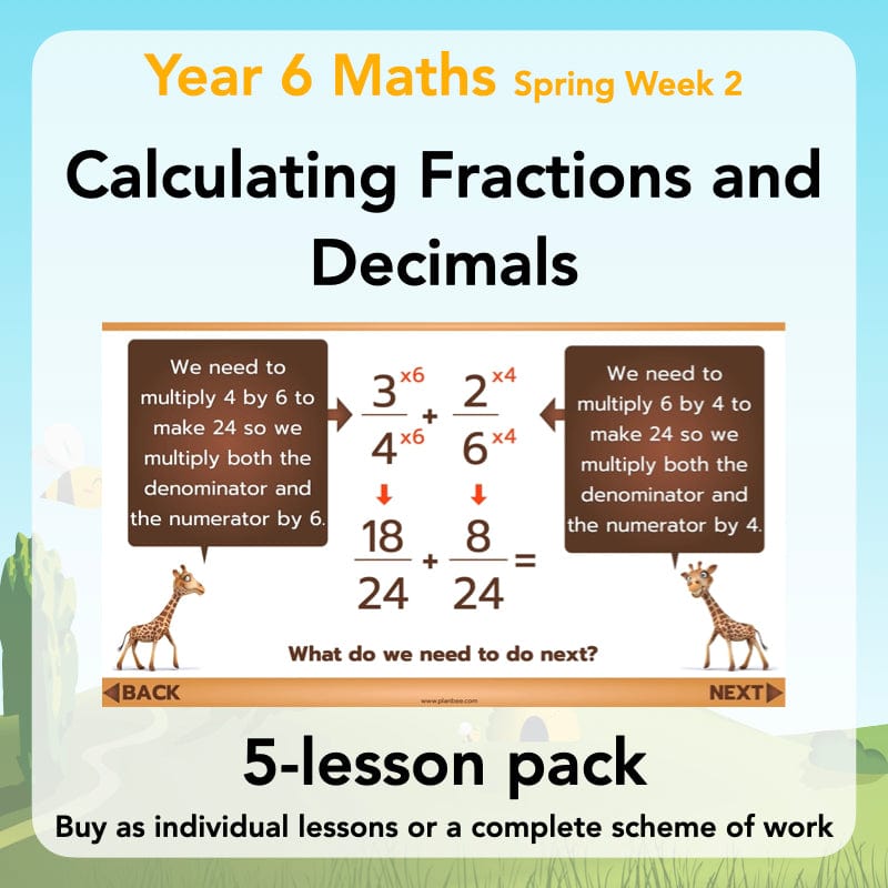 Calculating with Fractions & Decimals Year 6 Maths | PlanBee